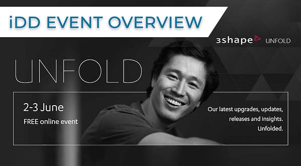 3Shape Unfold Event | Digital Dentistry Blog | Online Training & Courses