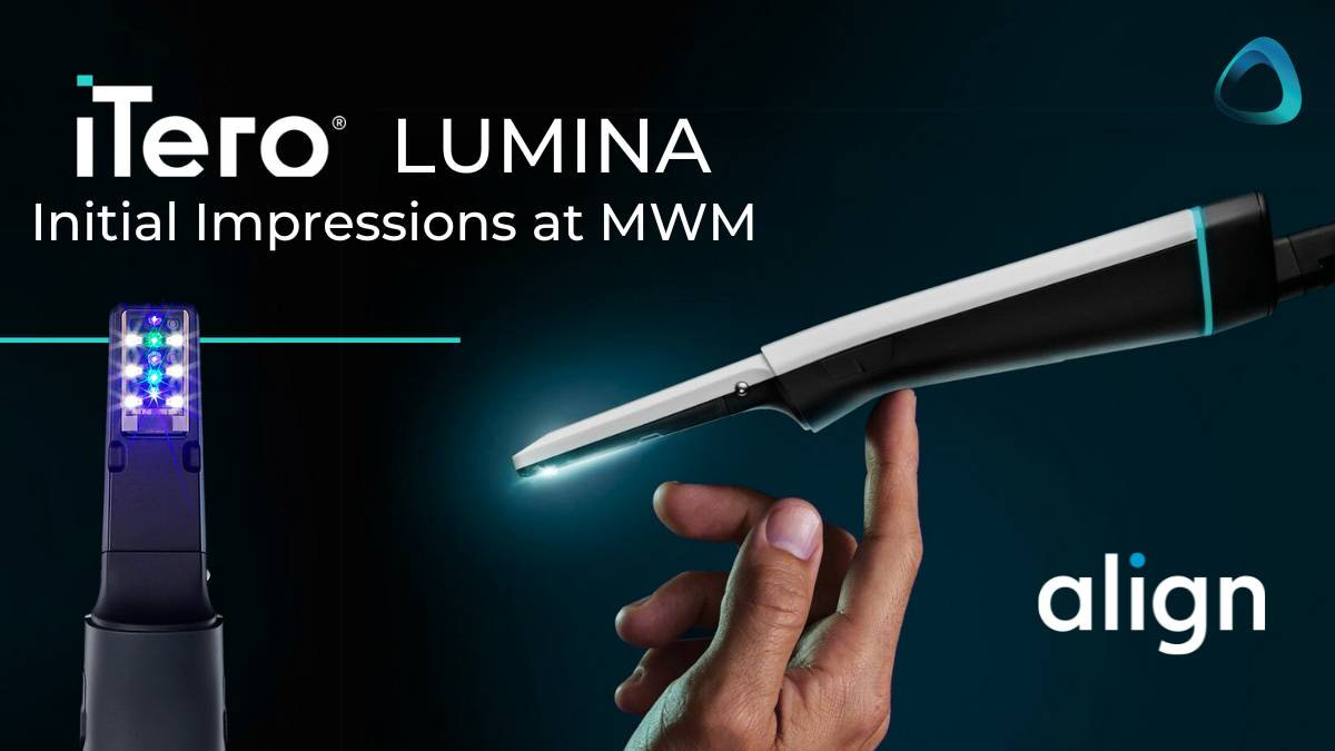 First Impressions of the New iTero Lumina Intraoral Scanner