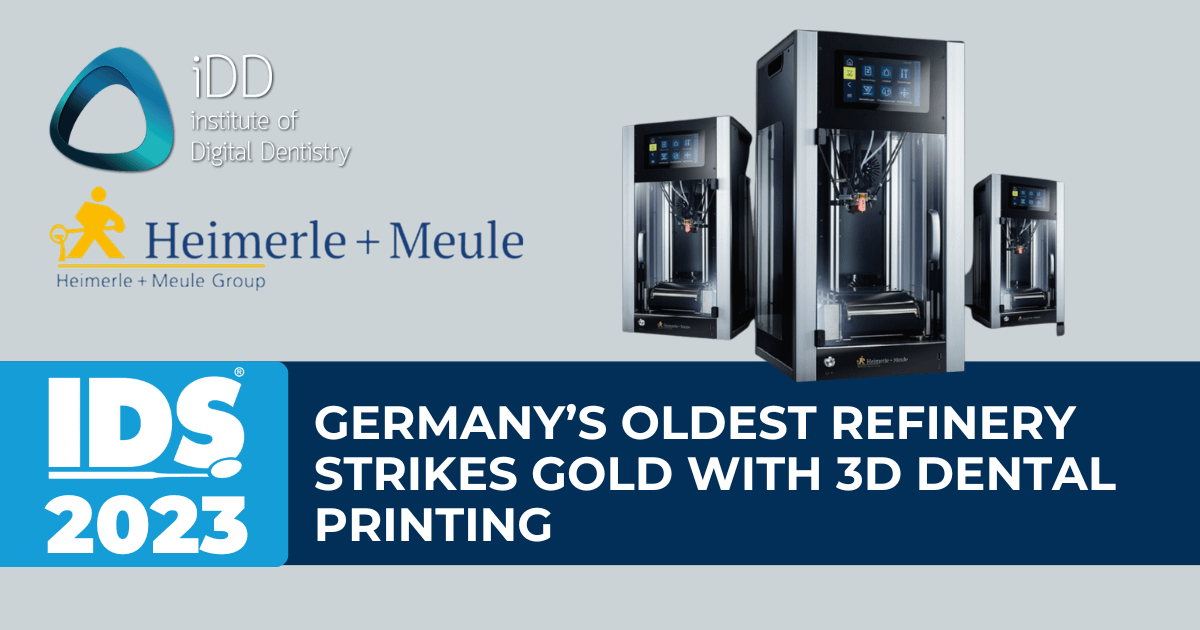 Heimerle + Meule: Germany’s Oldest Refinery Strikes Gold with 3D Dental ...