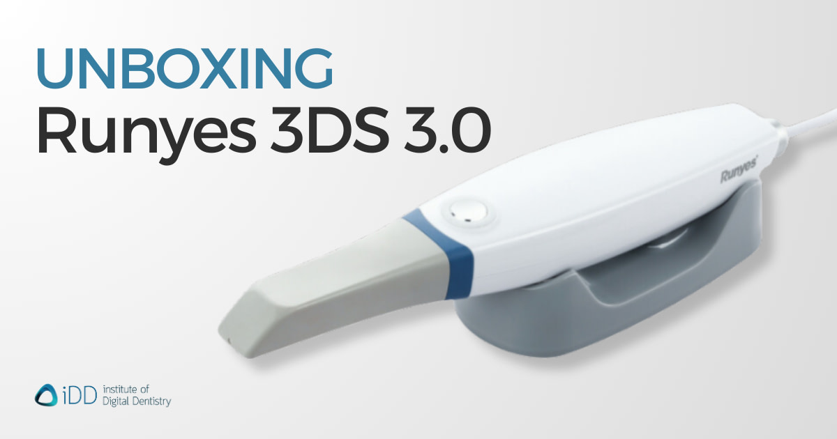Unboxing Runyes 3DS 3.0 Intraoral Scanner - Institute of Digital Dentistry