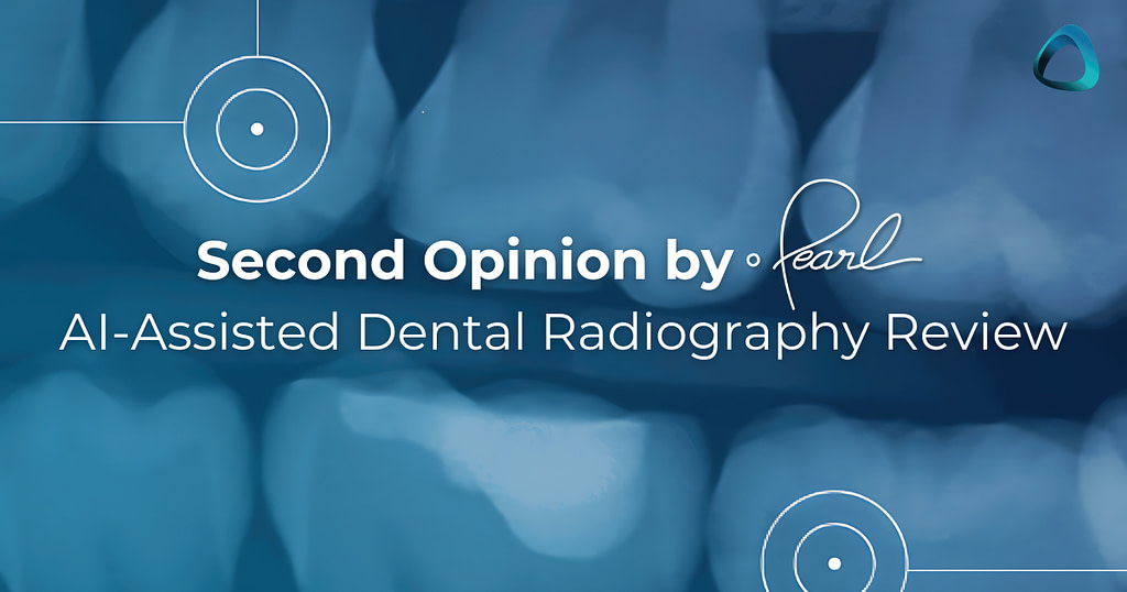 Second Opinion by Pearl Review. Dental AI Assisted Diagnostics!