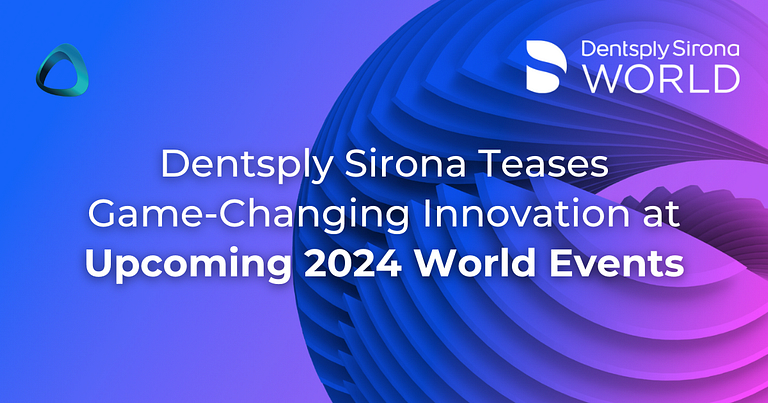 Dentsply Sirona Teases New Tech for Upcoming World Events