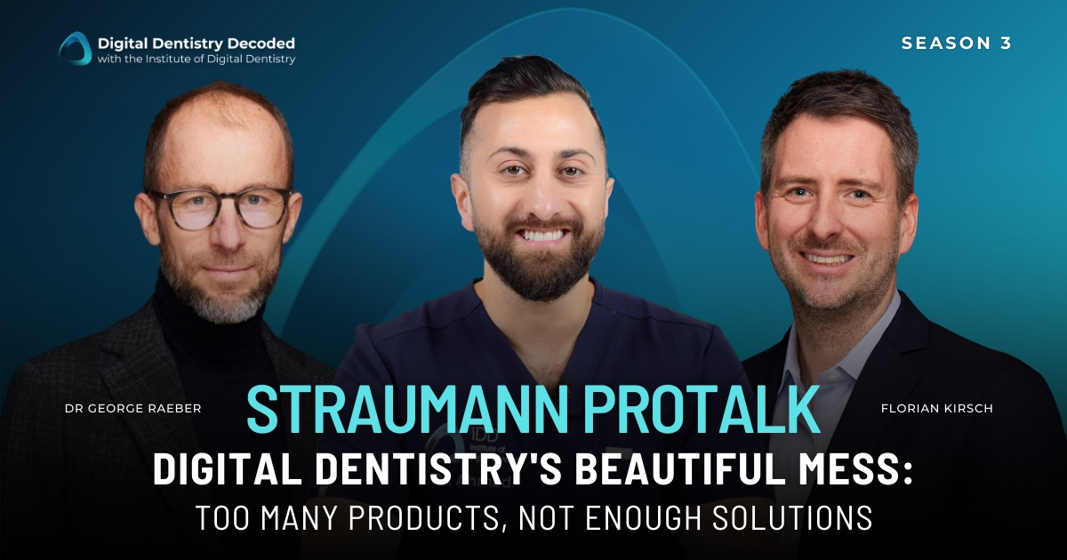 S03 E06 Straumann ProTalk - Digital Dentistry's Beautiful Mess - Too ...