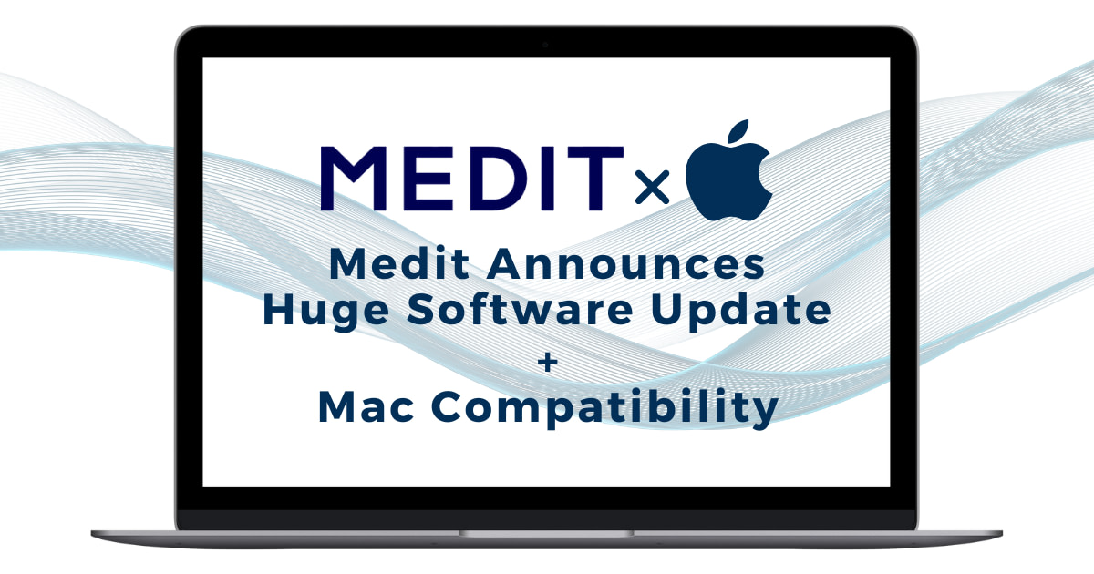 Medit Announces Huge Software Update + Mac Compatibility